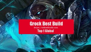 Mobile Legends Grock Build Guide Items and Emblems 2025