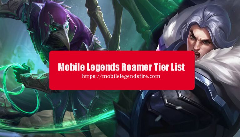 Mobile Legends Roamer Tier List 2025 - mobilelegendsfire